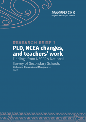 National Survey Research Brief 3— PLD, NCEA changes, and teachers' work ...